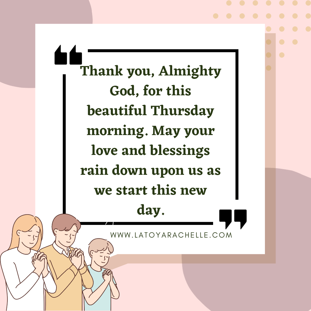 150 Inspirational Thursday Blessings and Prayers - LaToya Rachelle