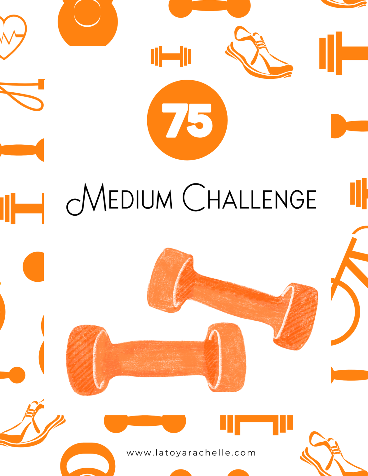 Free 75 Medium Challenge Printable Tracker - New! - LaToya Rachelle