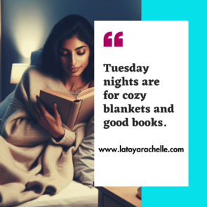 100 Tuesday Motivation Quotes for a Happy Day - LaToya Rachelle