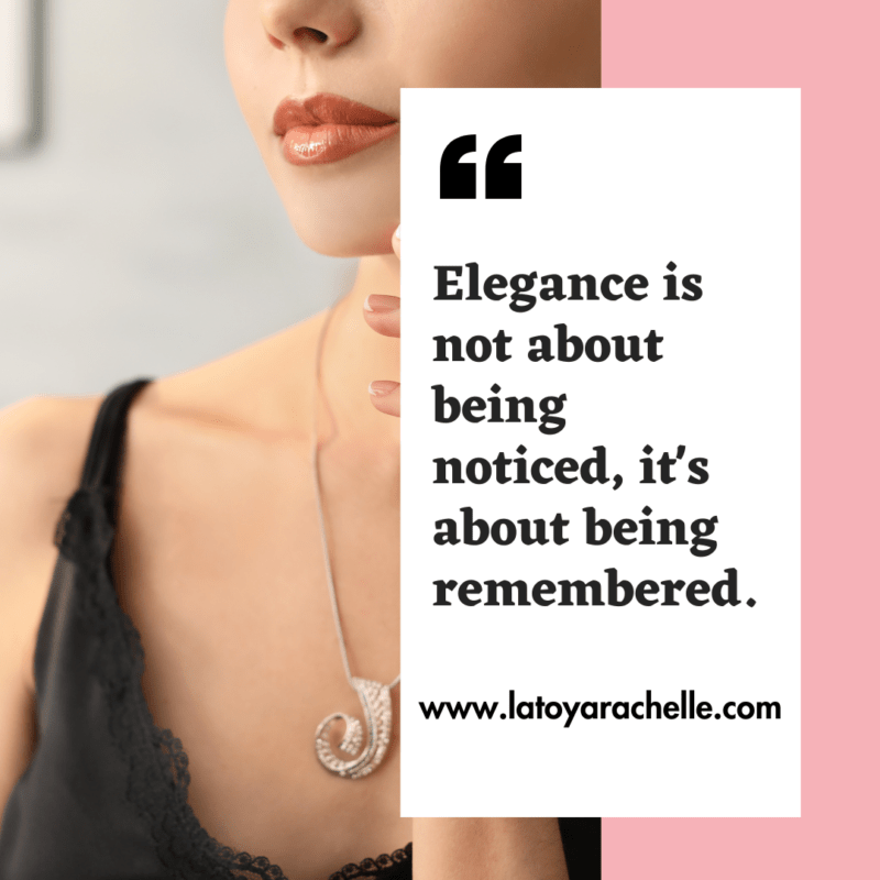 How to Become an Elegant and Classy Woman: 10 Elegance Tips - LaToya ...
