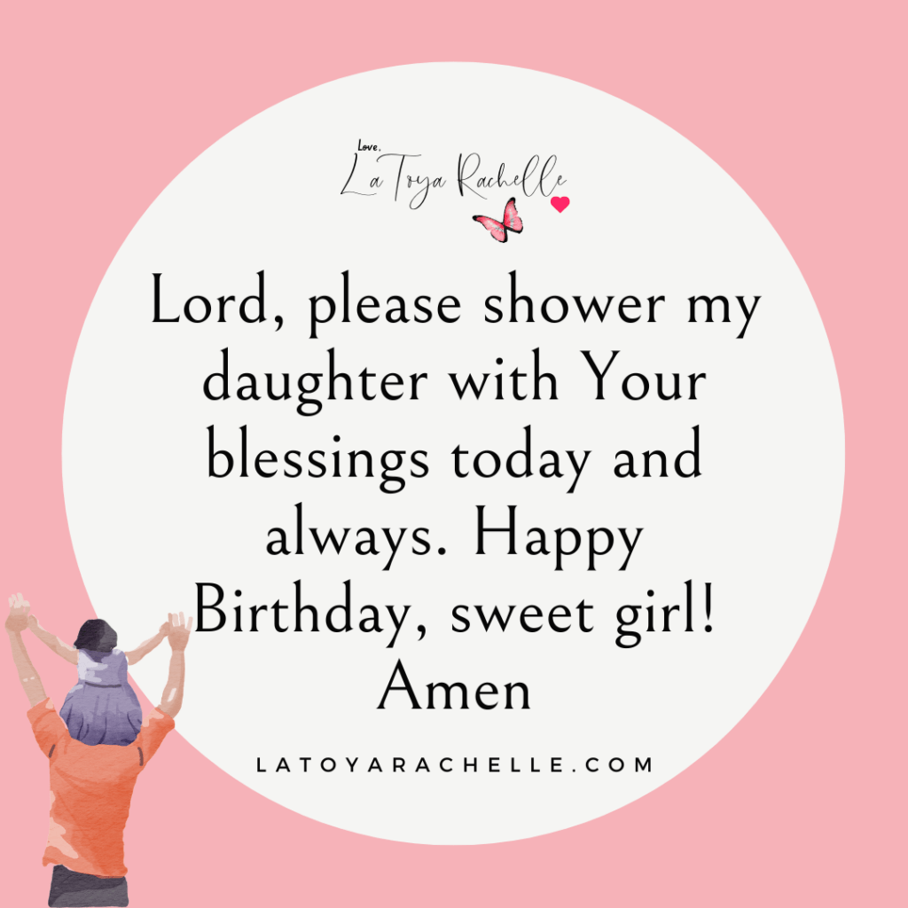 Happy Birthday Prayers And Blessings For Your Daughter - LaToya Rachelle